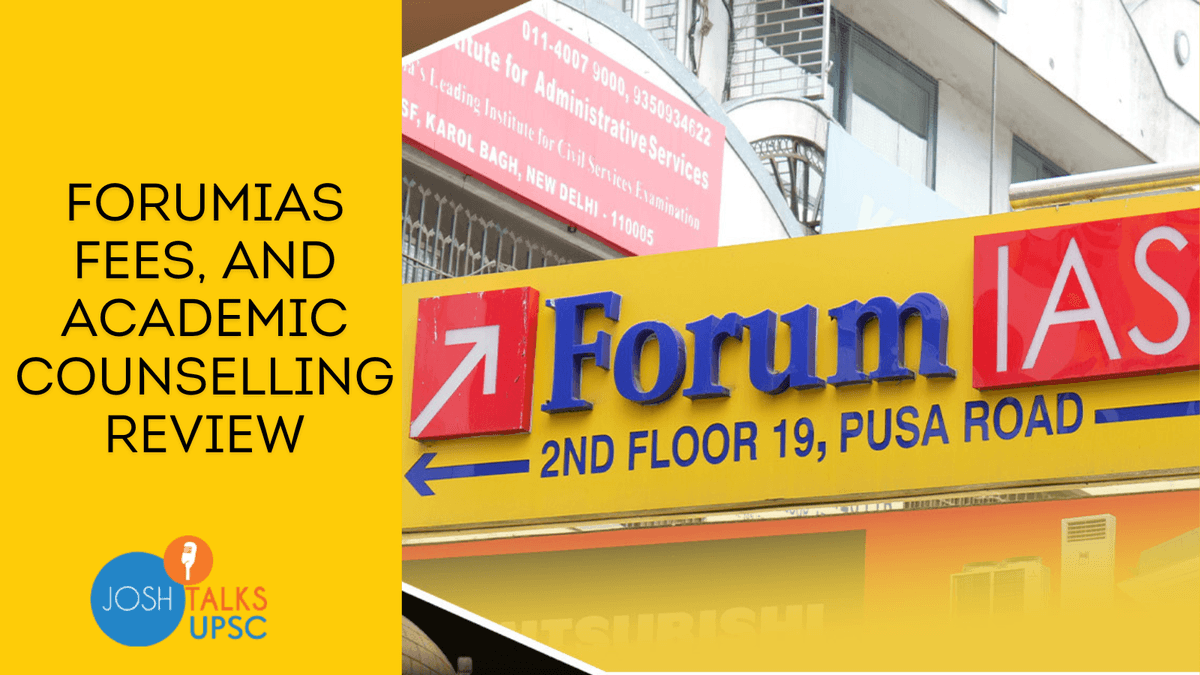 Forum IAS Fees, Fee Structure and Academic Counselling Review | Josh Talks