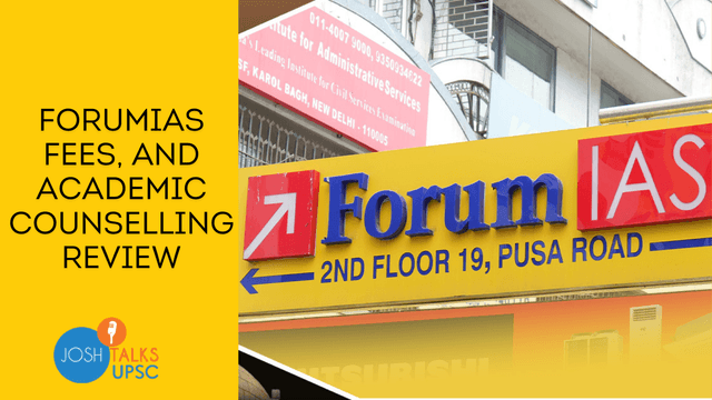 Forum IAS Fees, Fee Structure and Academic Counselling Review | Josh Talks