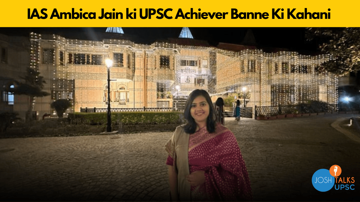 IAS Ambica Jain | Josh Talks