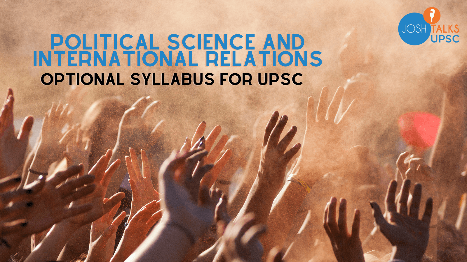 PSIR Optional Syllabus UPSC | Josh Talks