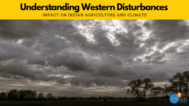 Western Disturbances | Josh Talks