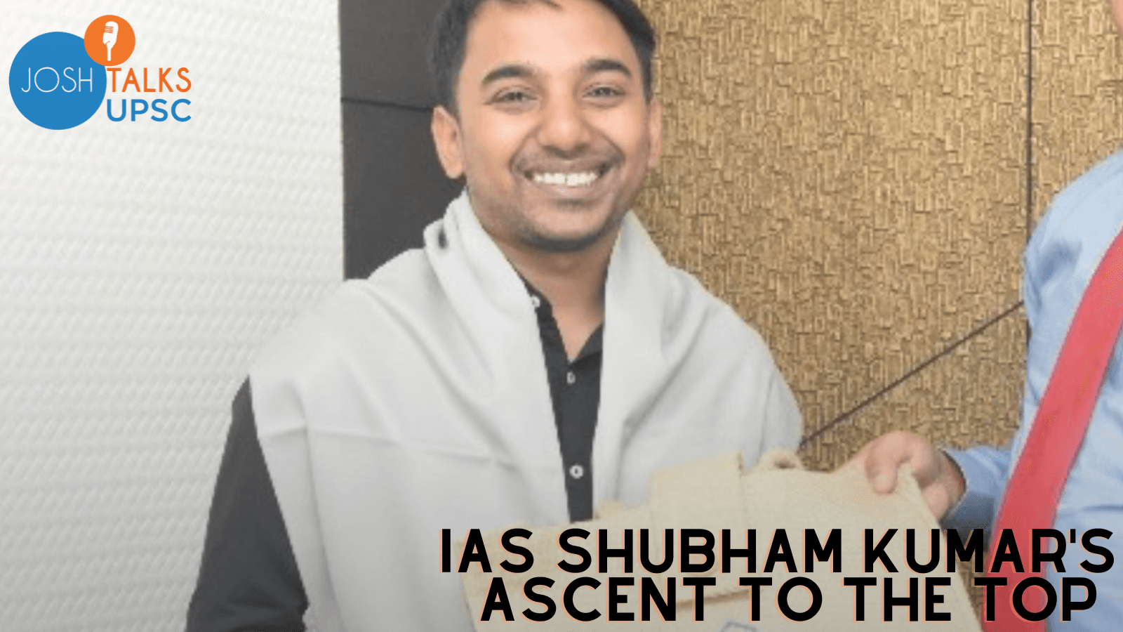 IAS Shubham Kumar | Josh Talks